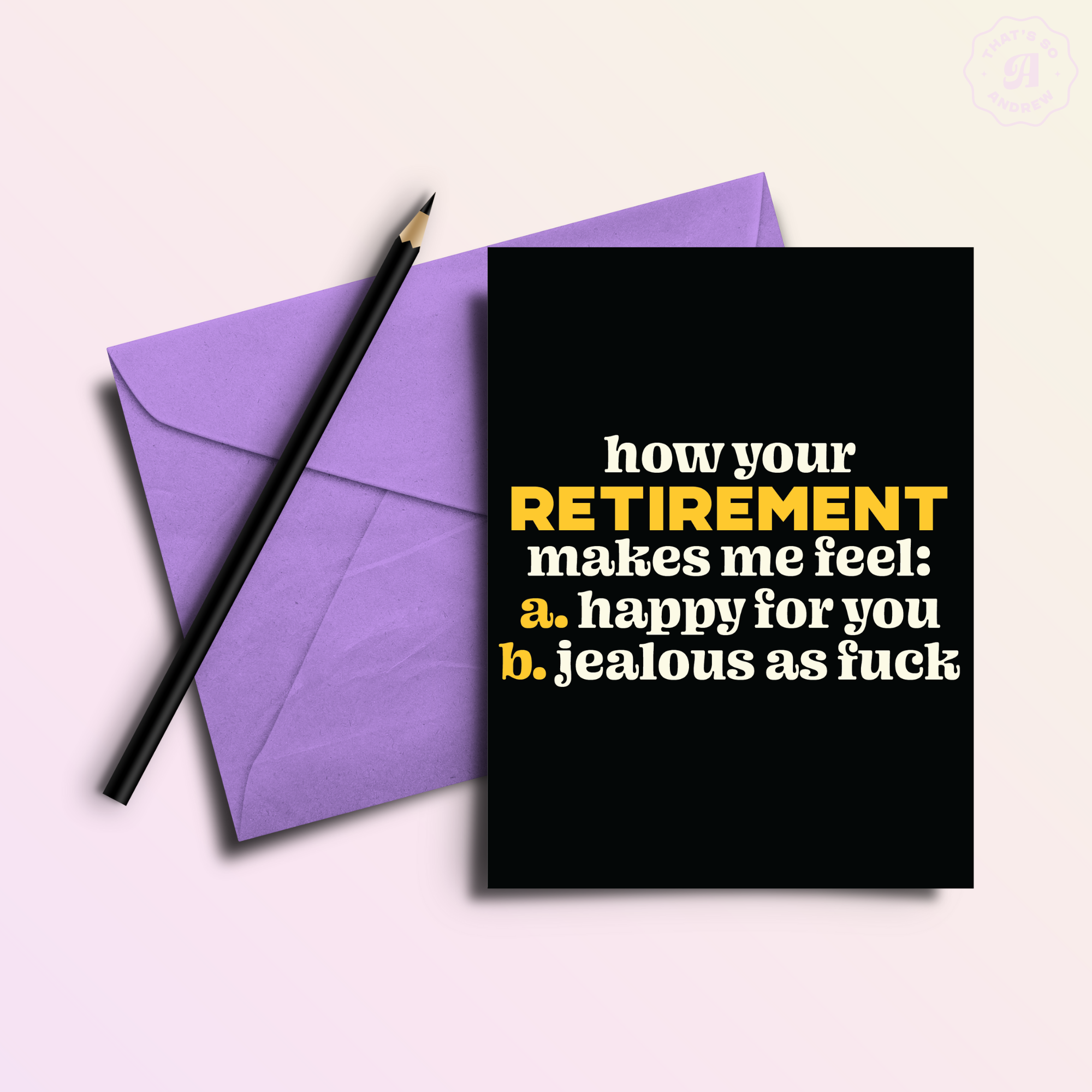 That’s So Andrew - Jealous of You | Funny Retirement Greeting Card ...